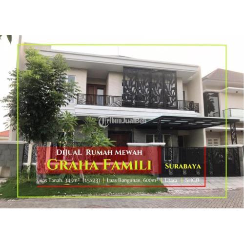 Dijual Rumah Mewah 2 Lantai di Graha Famili Legalitas SHGB di Surabaya ... Dijual Rumah Mewah 2 Lantai di Graha Famili Legalitas SHGB di Surabaya ...